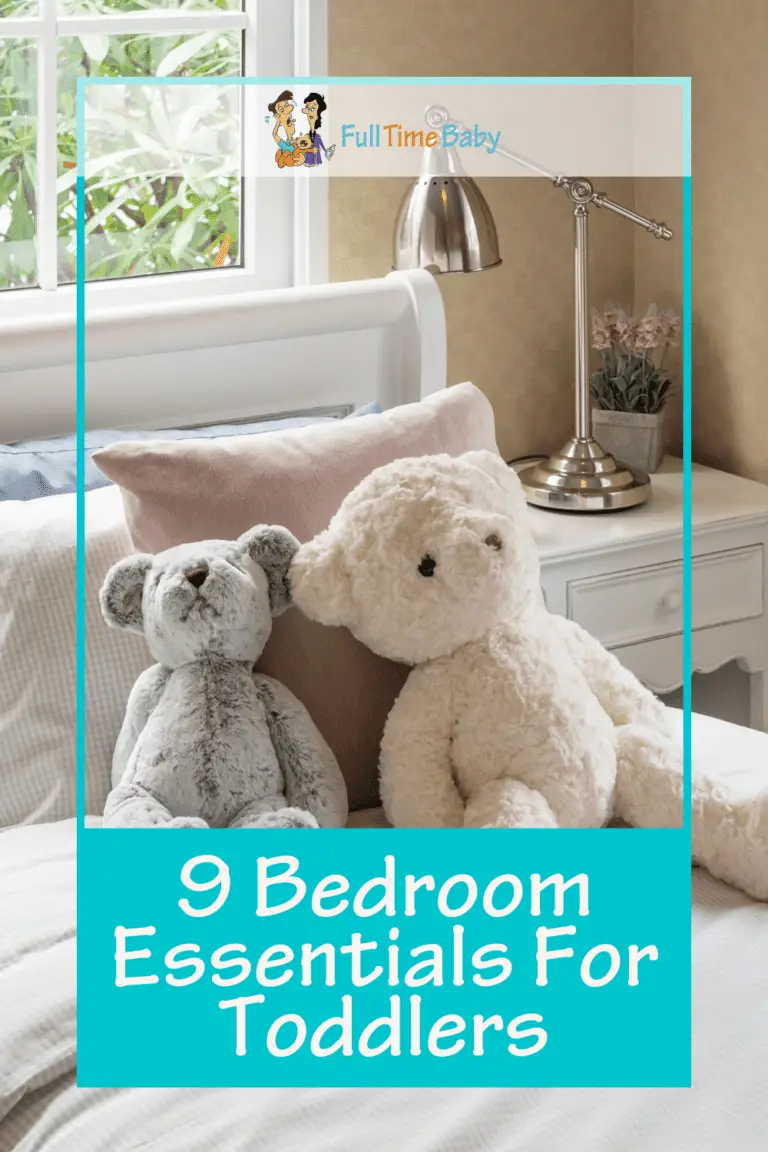 9 Bedroom Essentials for Toddlers - Full Time Baby