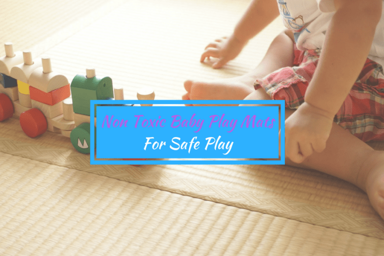 Non Toxic Baby Play Mats For Safe Play - Full Time Baby