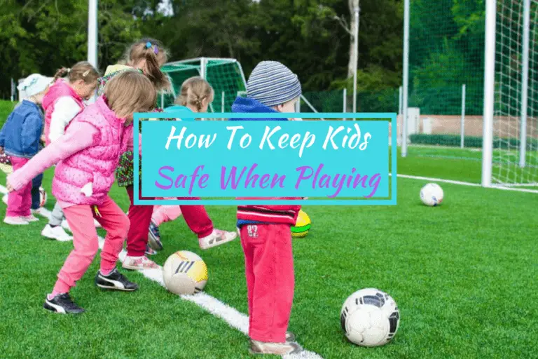 How To Keep Your Kids Safe While Playing - Full Time Baby