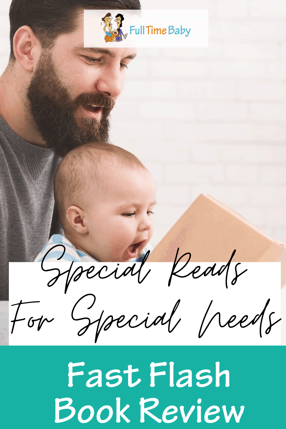 Special Reads For Special Needs: Fast Flash Book Review - Full Time Baby