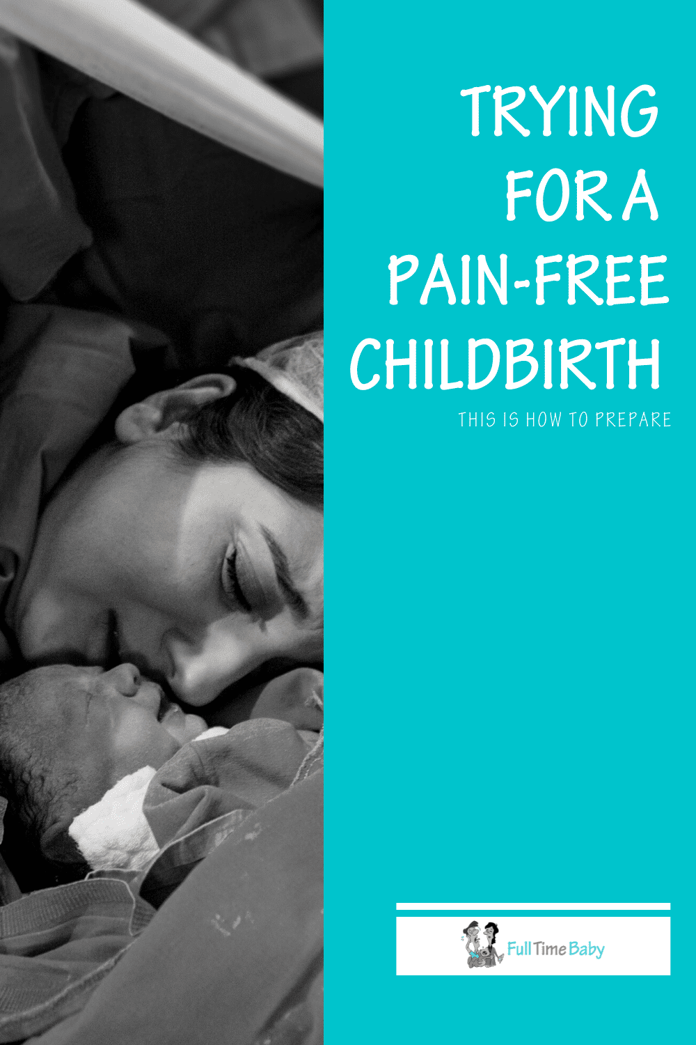 Trying For A Pain Free Childbirth: Is It Possible? This Is How To ...