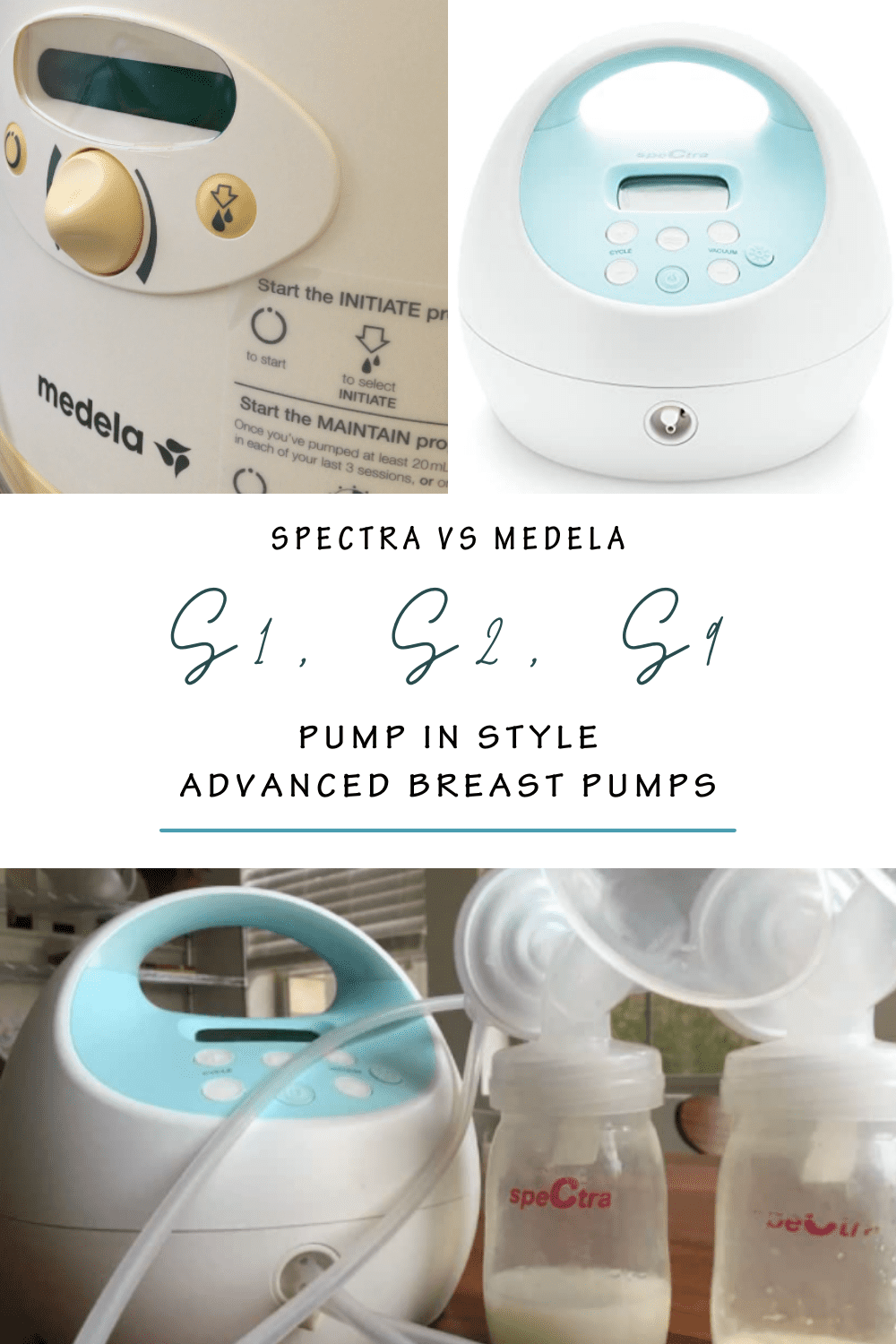 Spectra Vs Medela: S1, S2, S9, Pump In Style Advanced Breast Pumps ...